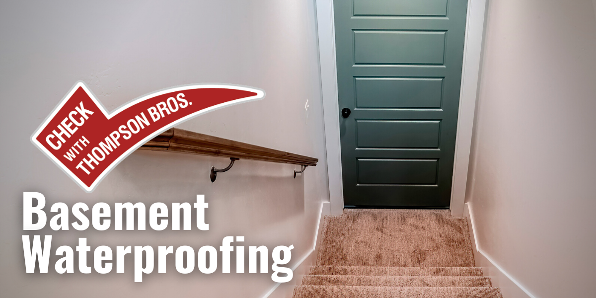 Your Guide to Basement Waterproofing | Thompson Brothers